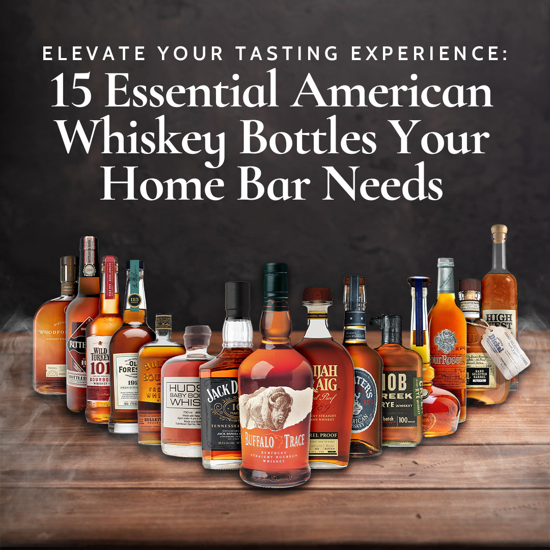 Elevate Your Tasting Experience: 15 Essential American Whiskey Bottles ...