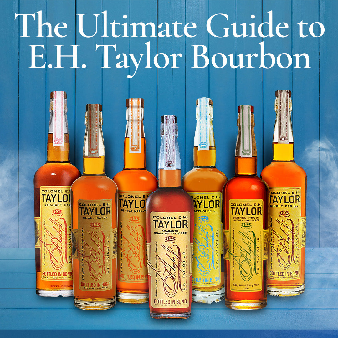 The Ultimate Guide to E.H. Taylor Bourbon | Nestor Liquor