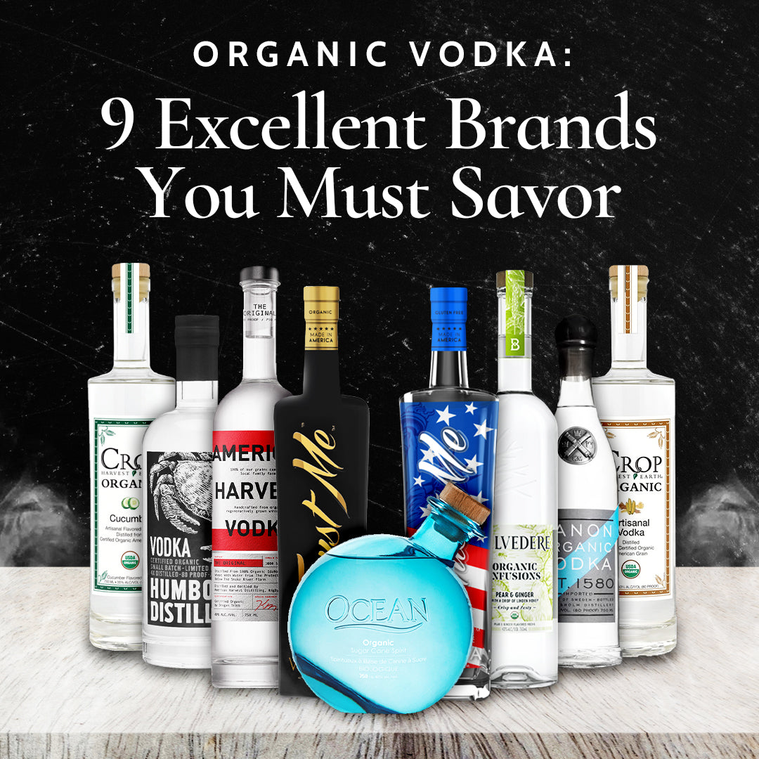 Organic Vodka: 9 Excellent Brands You Must Savor | Nestor Liquor