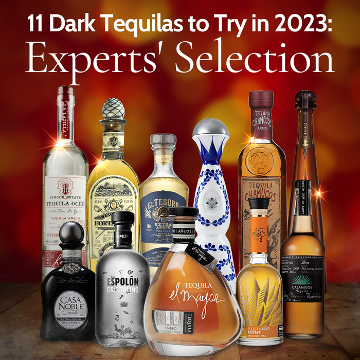 11 Dark Tequilas to Try in 2023: Experts' Selection | Nestor Liquor